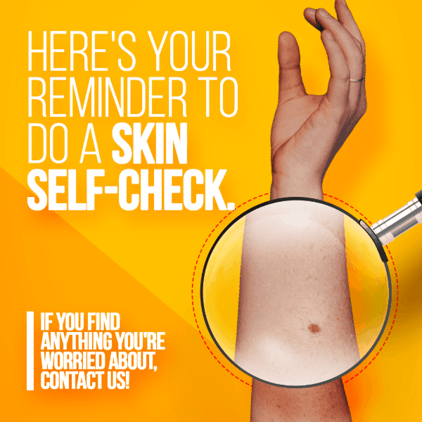 The Importance of Skin Self Checks - Alamo Heights Dermatology